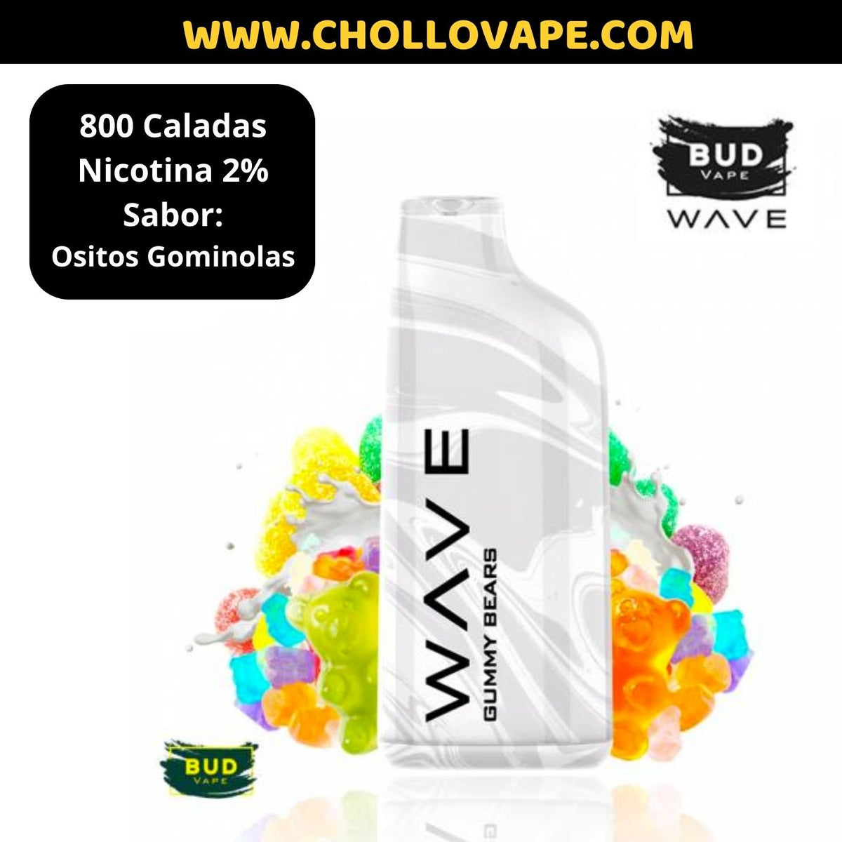 Pod desechable Wave - Bud Vape Gummy Bear - 20mg 800 caladas – Chollovape